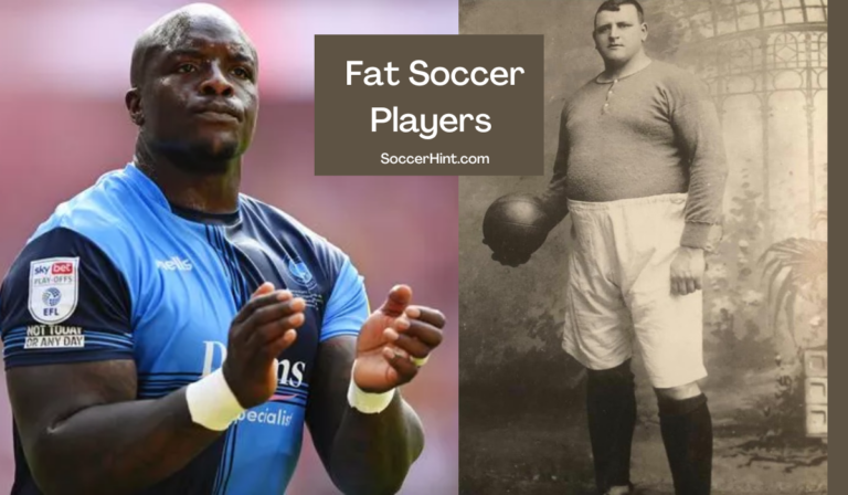 Fat Soccer Players Who Defied Stereotypes | Soccerhint.com